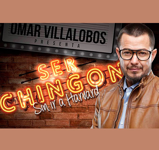 OMAR VILLALOBOS. SER CHINGÓN SIN IR A HARVARD.