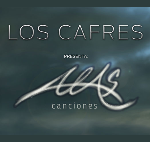 LOS CAFRES PRESENTA ALAS CANCIONES